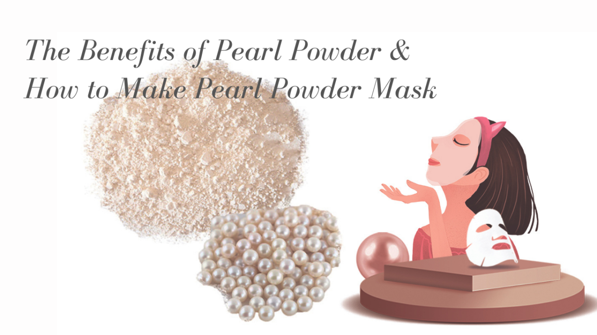 The Benefits of Pearl Powder & How to Make Pearl Powder Mask